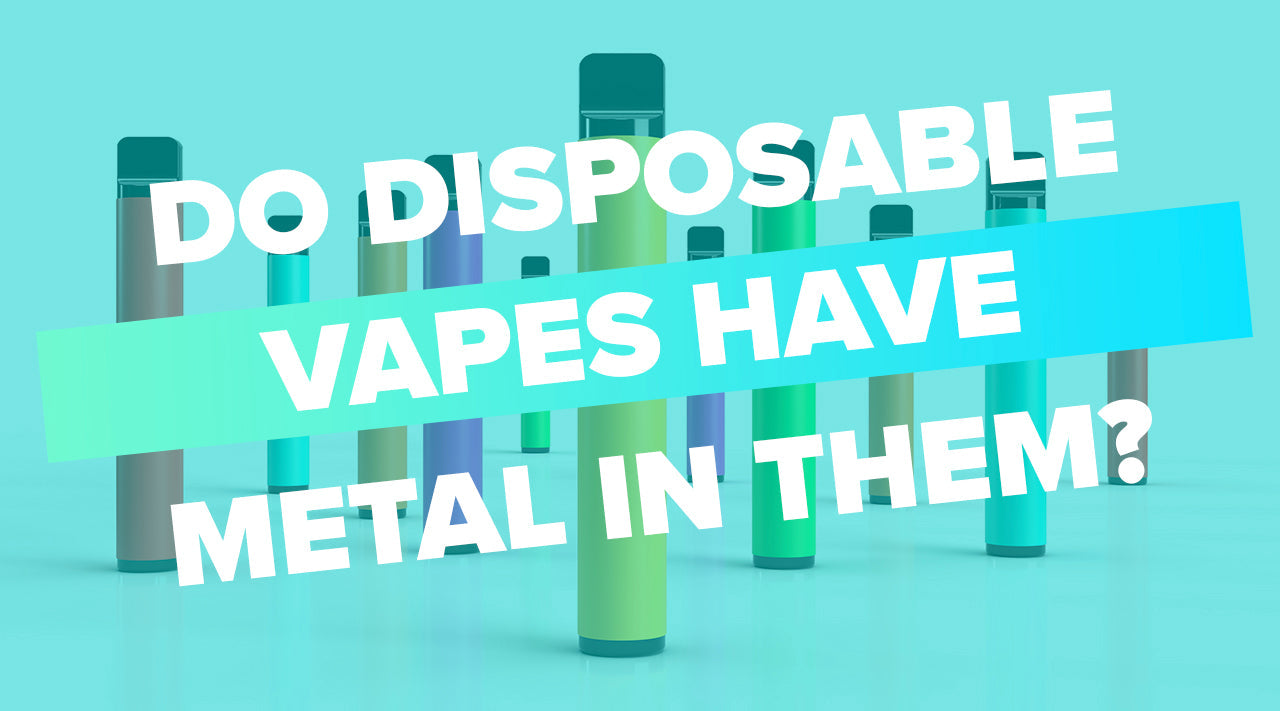 Do Disposable Vapes Have Metal In Them? – VSD Discount Store