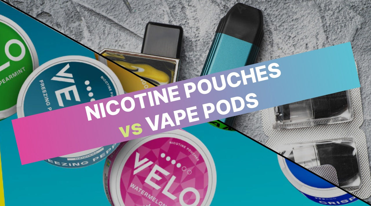 Nicotine Pouches vs. Vape Pods: Which Is Right for You? – VSD Discount ...
